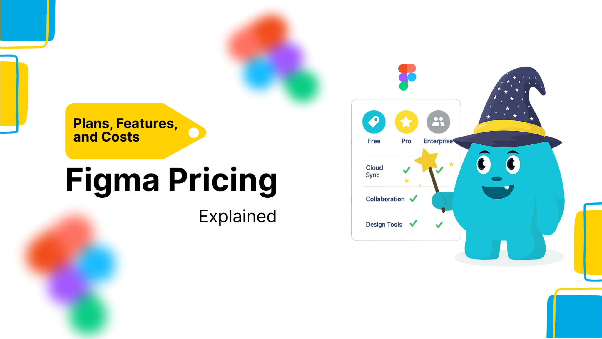 Figma Pricing: Plans, Features, and Costs Explained