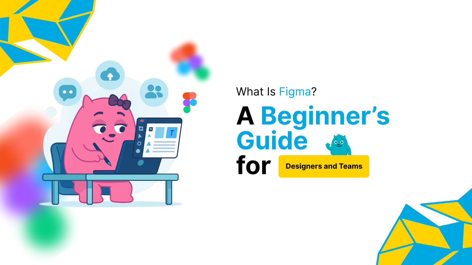 What Is Figma? The All-in-One Design Tool Explained