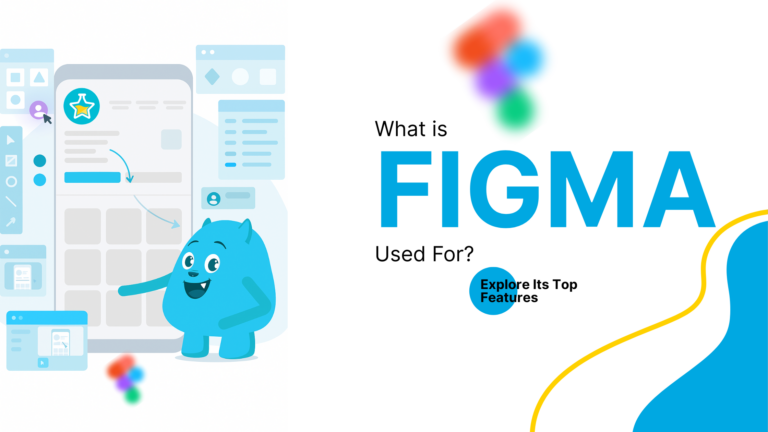 Figma Uses: Smart Design Tools for Modern Teams